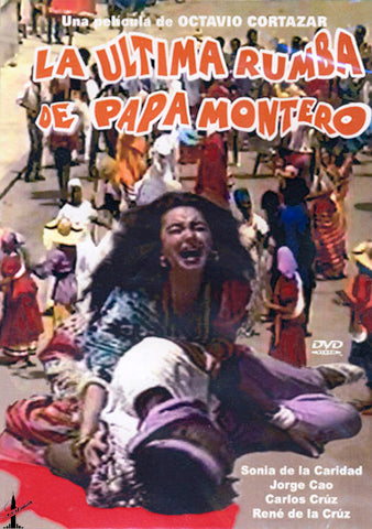 LA ULTIMA RUMBA DE PAPA MONTERO (THE LAST RUMBA OF PAPA MONTERO ...